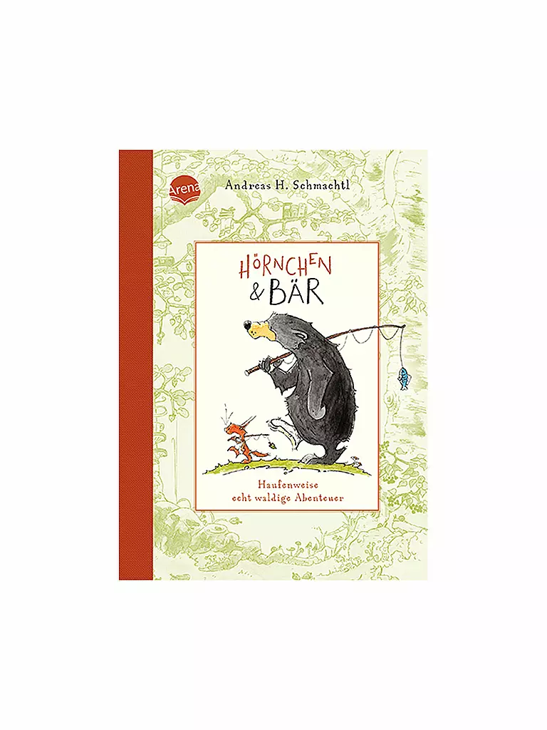 ARENA VERLAG Buch - Hörnchen & Bär. Haufenweise echt waldige Abenteuer ...
